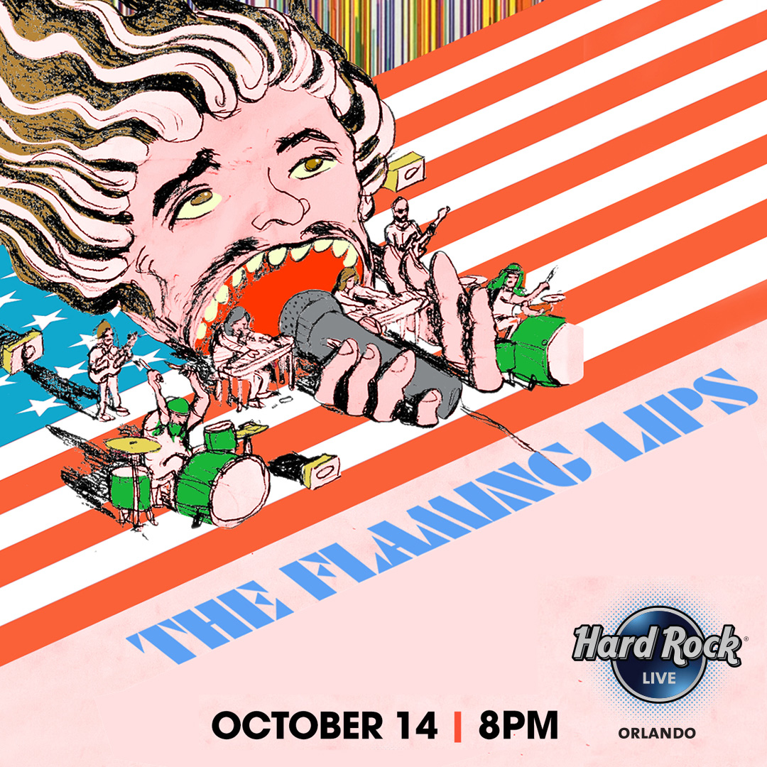 GIVEAWAY — The Flaming Lips at Hard Rock Live Orlando (Oct 14) ⋆ Shows ...