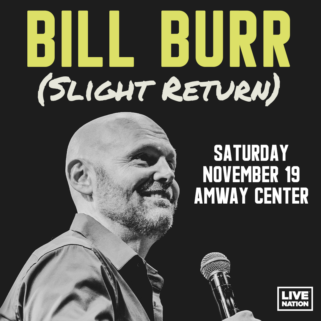 GIVEAWAY — Bill Burr @ Amway Center (Nov 19) ⋆ Shows I Go To | 🎤 ...