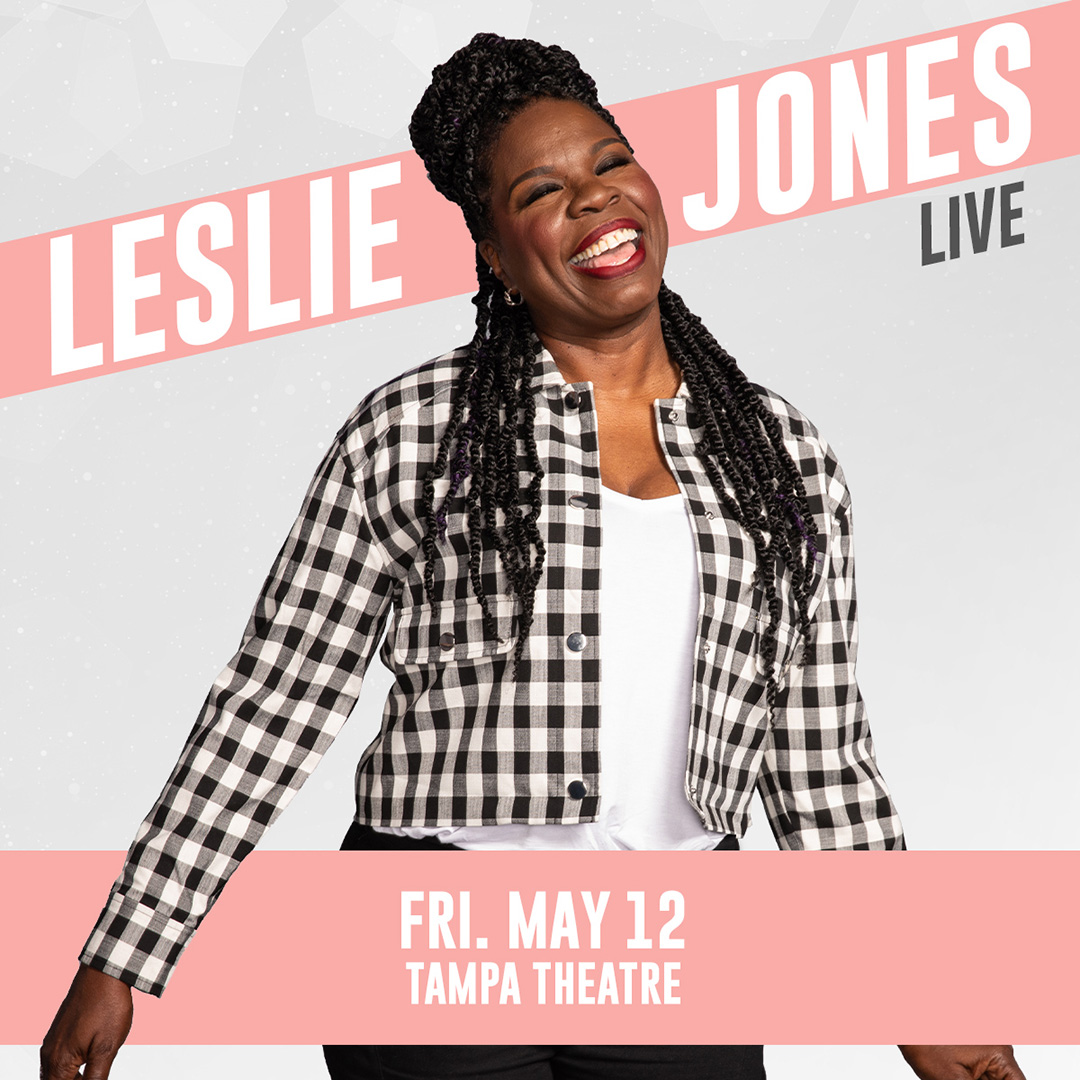 GIVEAWAY — Leslie Jones at Tampa Theatre (May 12) ⋆ Shows I Go To | 🎤 ...