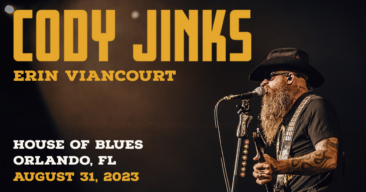 GIVEAWAY — Cody Jinks (SOLD OUT) at House Of Blues Orlando (Aug 31) ⋆ ...