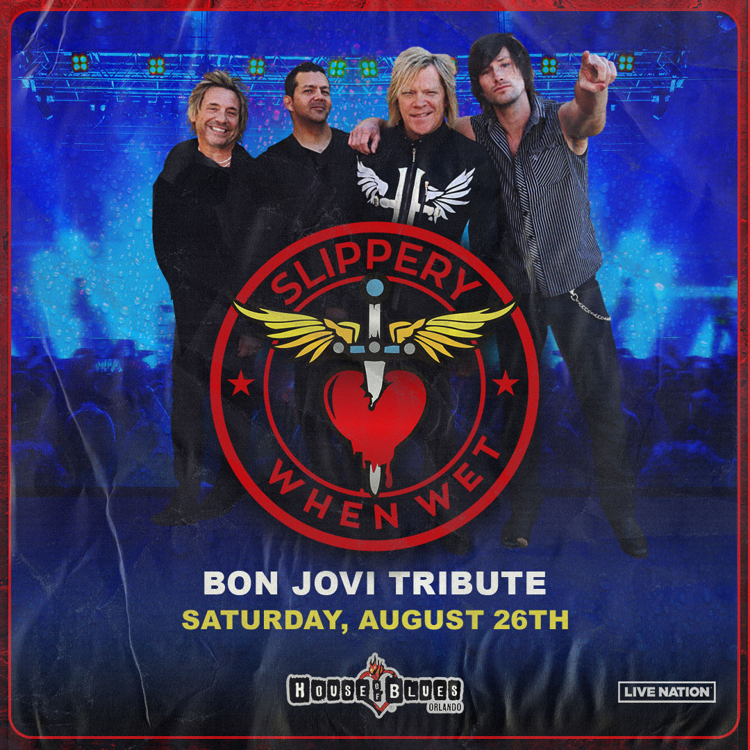 GIVEAWAY — Slippery When Wet - Bon Jovi Tribute at HOB Orlando (Aug 26 ...
