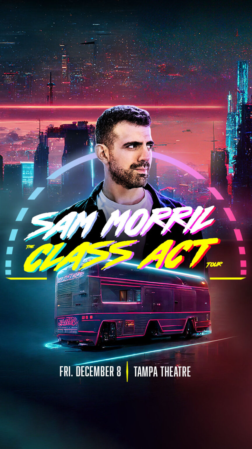 GIVEAWAY — Sam Morril at Tampa Theatre (Dec 08) ⋆ Shows I Go To | 🎤 ...