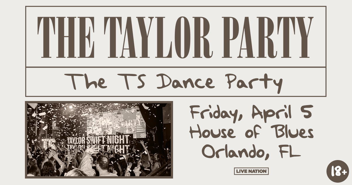 GIVEAWAY — The Taylor Party (T Swift Dance Night) at House Of Blues ...