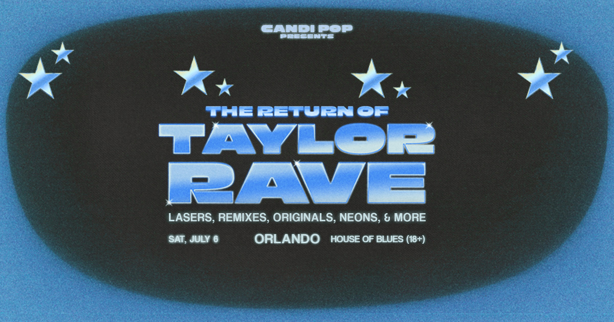 GIVEAWAY — Taylor Rave (T Swift Dance Party) at House Of Blues Orlando ...