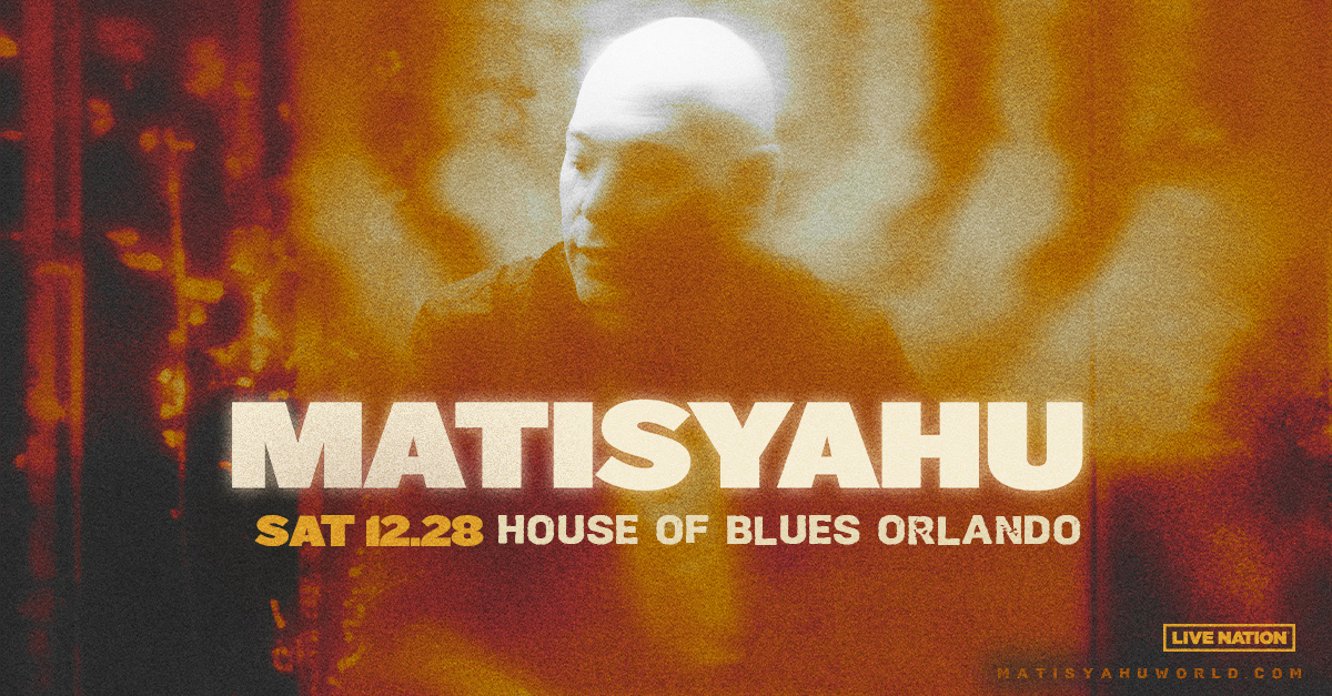 GIVEAWAY — Matisyahu at House of Blues (Dec 28) ⋆ Shows I Go To | 🎤 ...