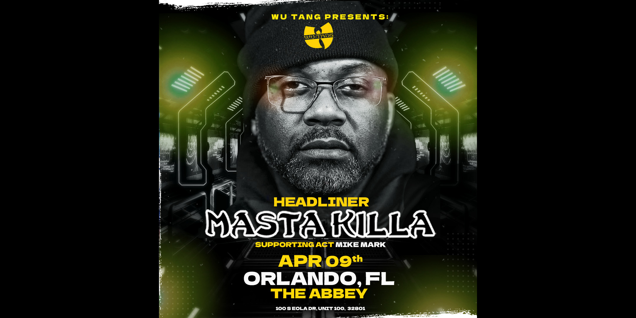 LAST MIN GIVEAWAY — Wu-Tang's Masta Killa at The Abbey Orlando (April ...